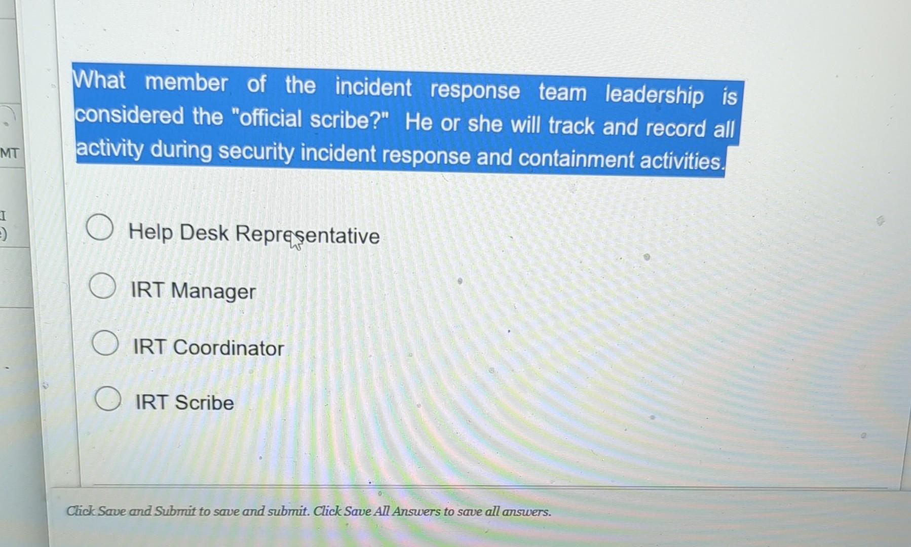 Solved What member of the incident response team leadership | Chegg.com
