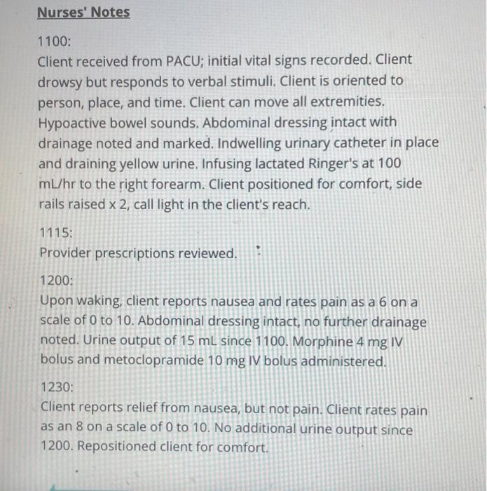 Solved Nurses' Notes 1100: Client received from PACU; | Chegg.com