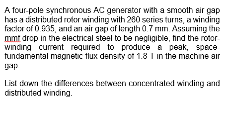 Solved A four-pole synchronous AC generator with a smooth | Chegg.com