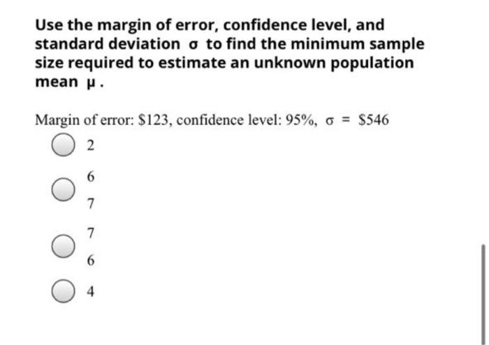 Solved Use the margin of error, confidence level, and | Chegg.com