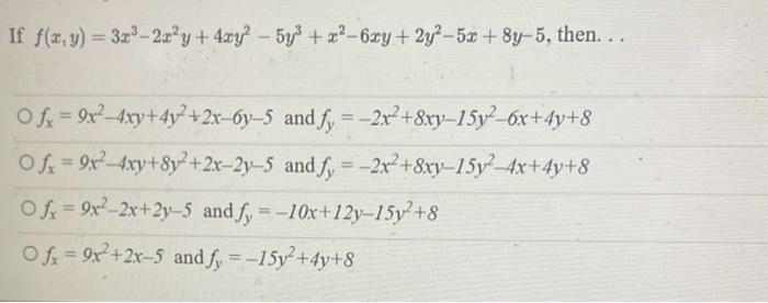 Solved F X Y 3x3−2x2y 4xy2−5y3 X2−6xy 2y2−5x 8y−5 Then