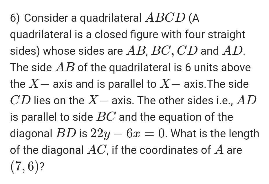 Solved 6) Consider a quadrilateral ABCD (A quadrilateral is | Chegg.com