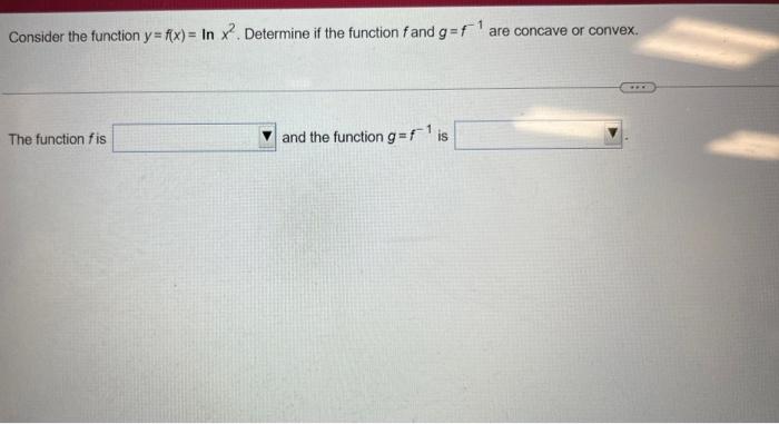 Solved Consider the function y=f(x)=lnx2. Determine if the | Chegg.com