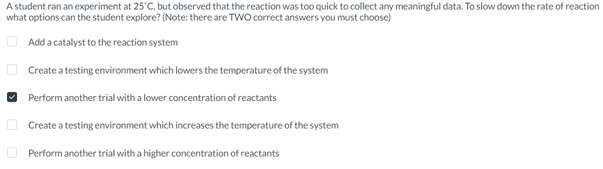 Solved A student ran an experiment at 25°C, ﻿but observed | Chegg.com
