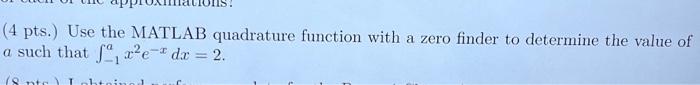 Solved (4 pts.) Use the MATLAB quadrature function with a | Chegg.com