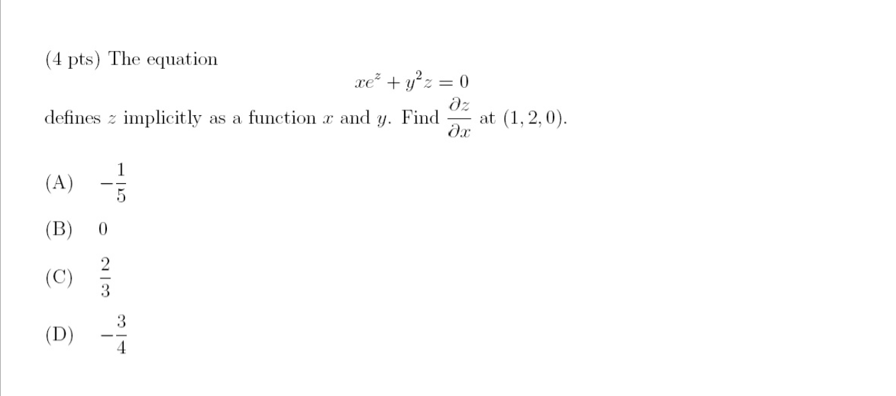 Solved (4 ﻿pts) ﻿The equationxez+y2z=0defines z ﻿implicitly | Chegg.com
