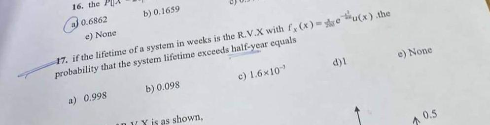Solved a) 0.6862 b) 0.1659 e) None 17. if the lifetime of a | Chegg.com