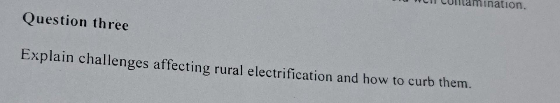 Solved Question three Explain challenges affecting rural | Chegg.com