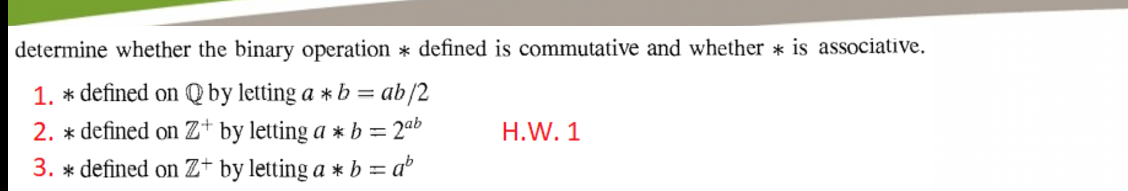 Solved Determine Whether The Binary Operation ∗ Defined Is 