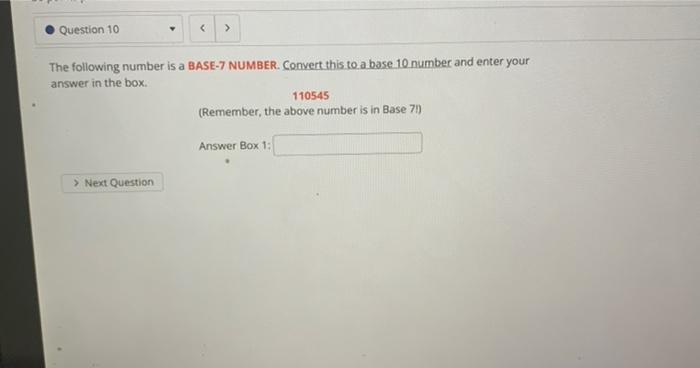 Solved Question 10 > The following number is a BASE-7 | Chegg.com