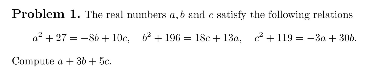 Solved Problem 1. ﻿The real numbers a,b ﻿and c ﻿satisfy the | Chegg.com