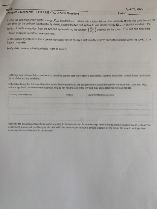 Name Physics C Mechanics - EXPERIMENTAL DESIGN | Chegg.com