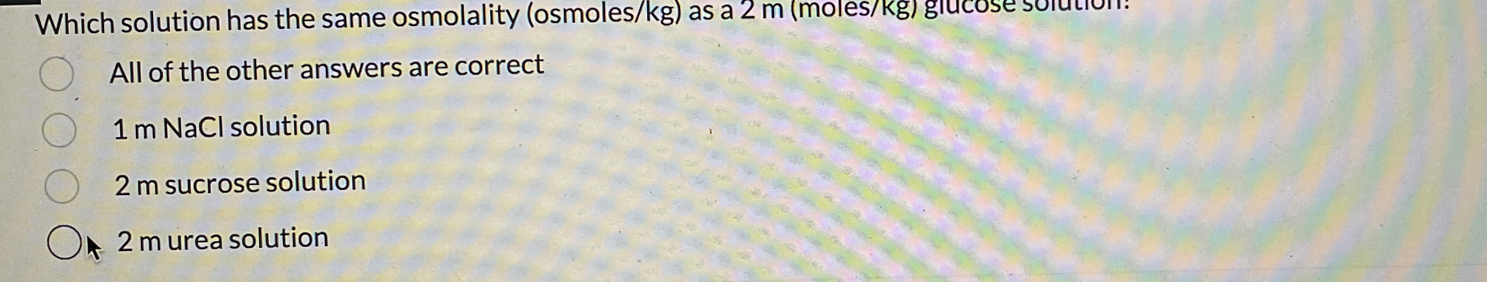 Solved Which solution has the same osmolality (osmoles ?kg ) | Chegg.com