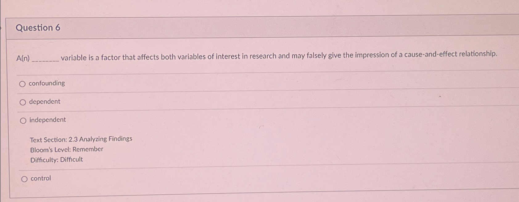 Solved Question 6A(n) ﻿variable is a factor that affects | Chegg.com