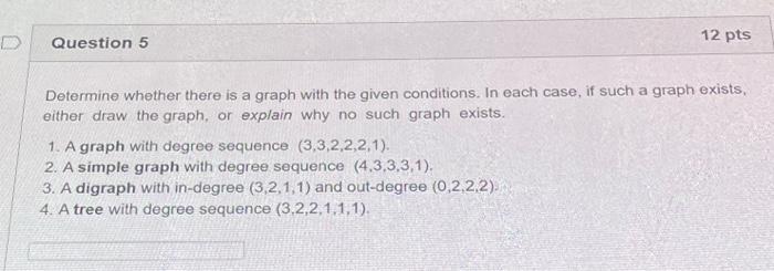 Solved Determine whether there is a graph with the given | Chegg.com