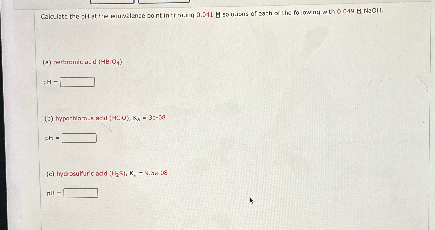 Solved Calculate the pH ﻿at the equivalence point in | Chegg.com