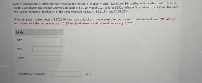 Solved Oriole Corporation sells three different models of a | Chegg.com