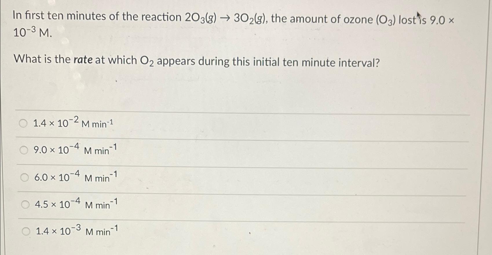 Solved In first ten minutes of the reaction 2O3(g)→3O2(g), | Chegg.com