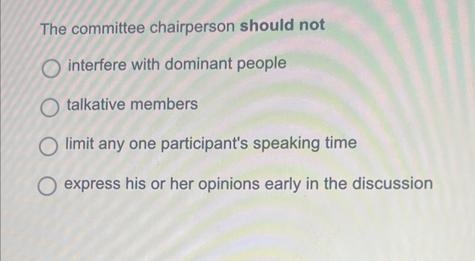 Solved The committee chairperson should notinterfere with | Chegg.com