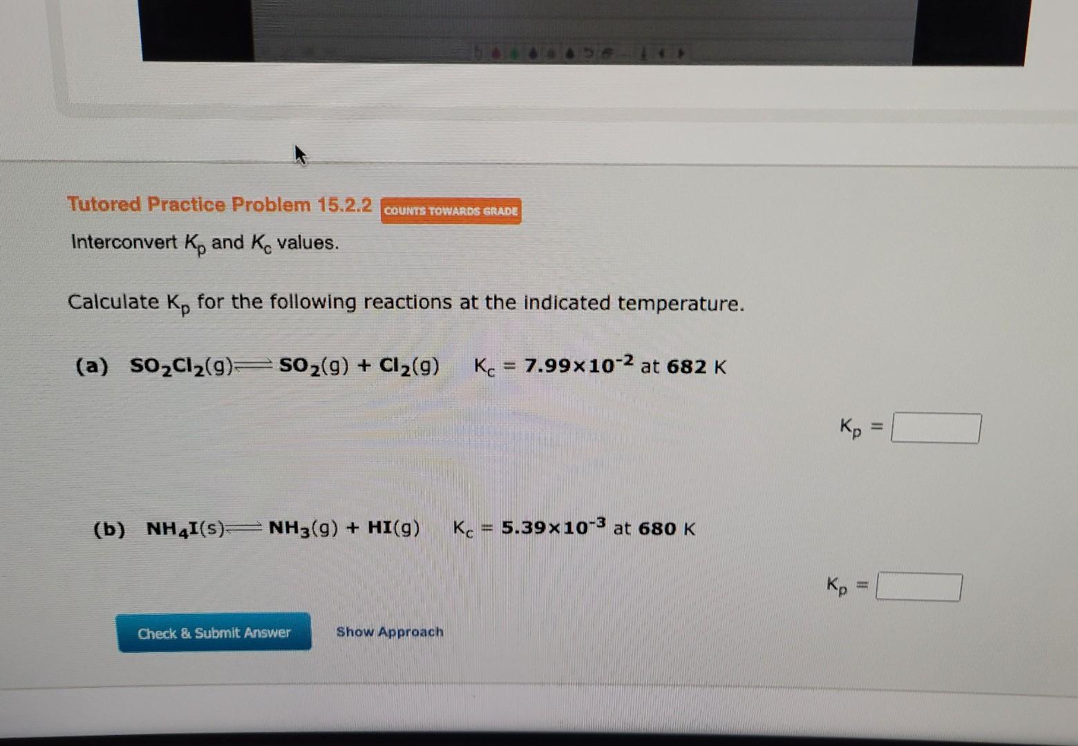 Solved Interconvert Kp and Kc values. Calculate Kp for the | Chegg.com