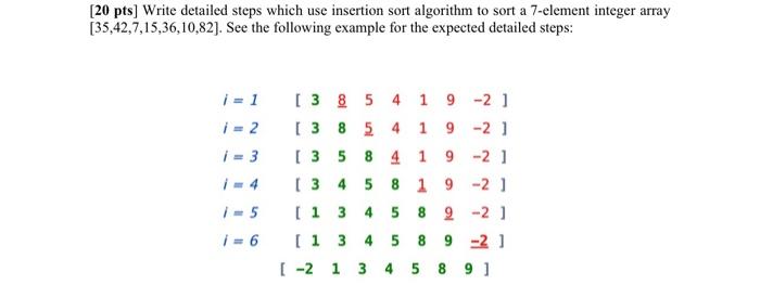 Solved 20 Pts Write Detailed Steps Which Use Insertion 