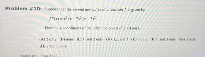Problem \#10: Suppose that the second derivative of a | Chegg.com