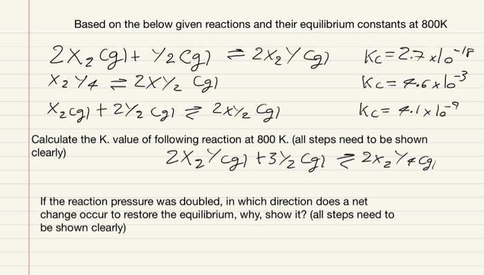 Solved Based on the below given reactions and their | Chegg.com