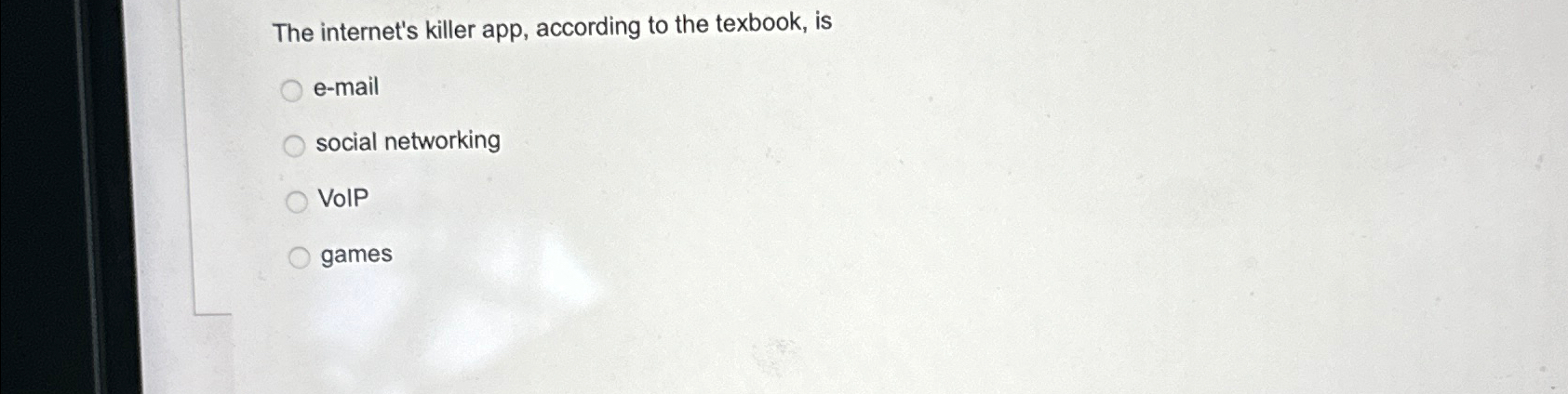 Solved The internet's killer app, according to the texbook, | Chegg.com