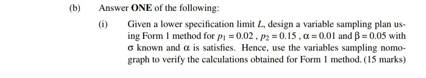 (ii) Given a lower specification limit L, design a | Chegg.com