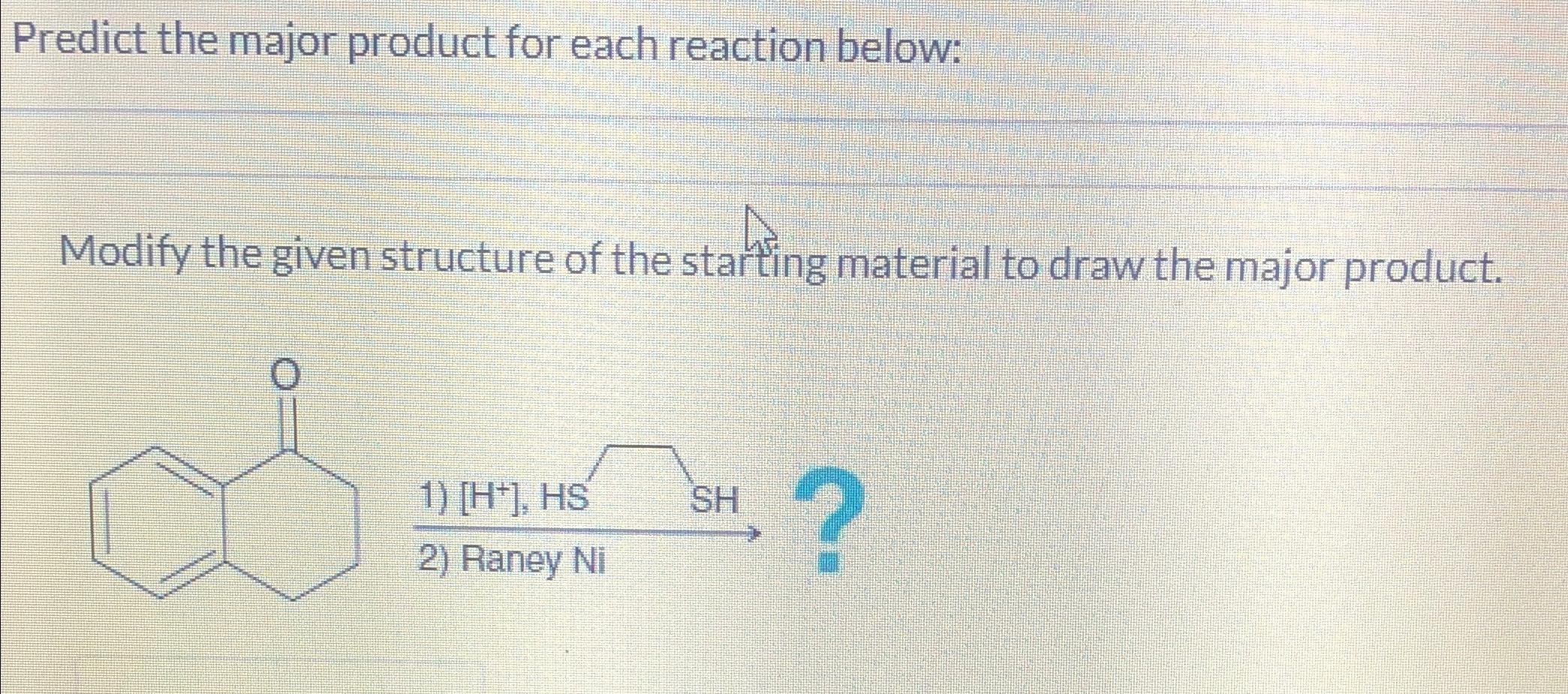 Solved Predict the major product for each reaction | Chegg.com