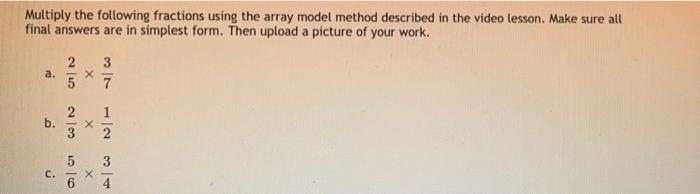Solved Multiply the following fractions using the array | Chegg.com