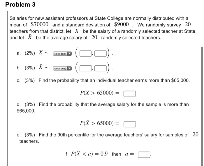 Solved Problem 3 Salaries for new assistant professors at | Chegg.com