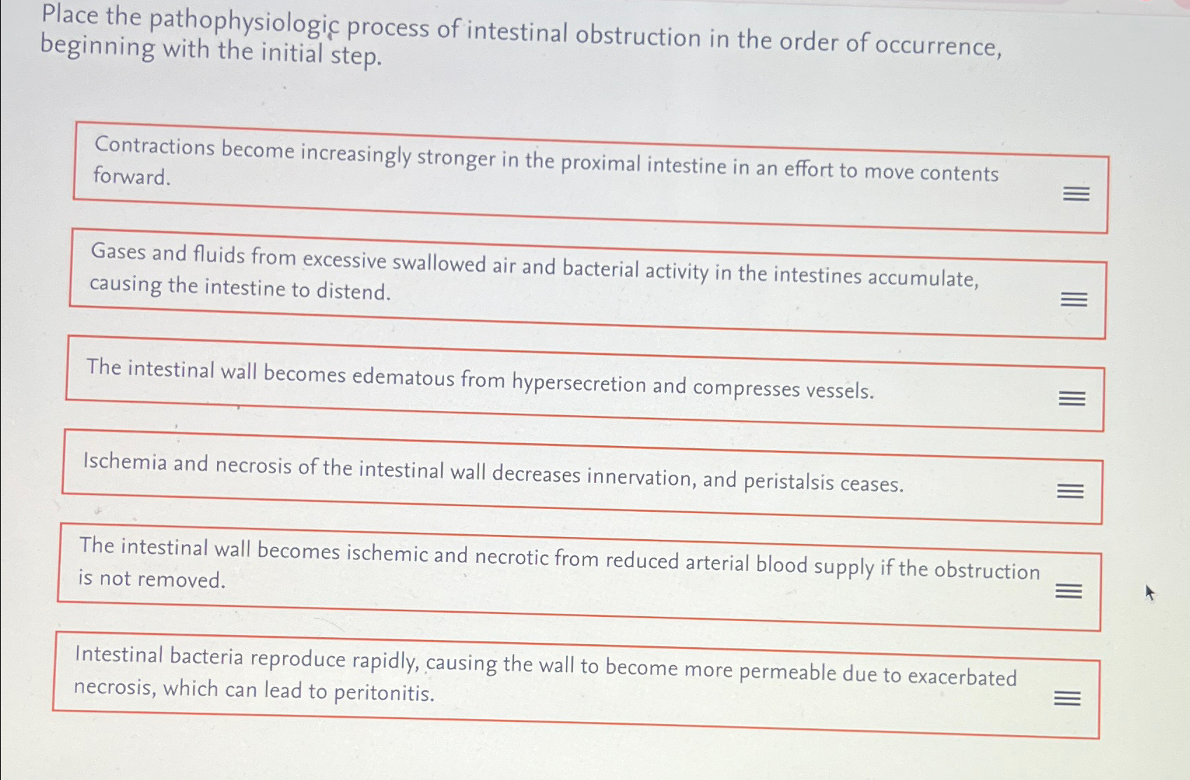 Solved Place the pathophysiologic process of intestinal | Chegg.com