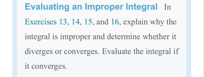 Solved Evaluating an Improper Integral In Exercises 13, 14, | Chegg.com