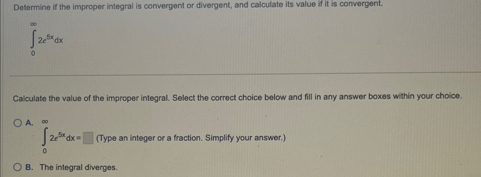 Solved Determine if the improper integral is convergent or | Chegg.com