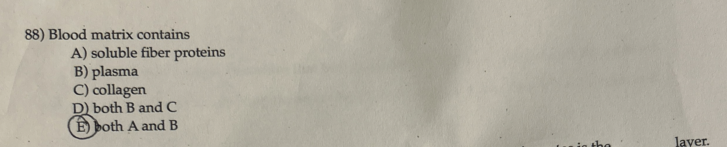 Solved Blood matrix containsA) ﻿soluble fiber proteinsB) | Chegg.com