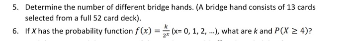 Solved 5. Determine the number of different bridge hands. (A | Chegg.com