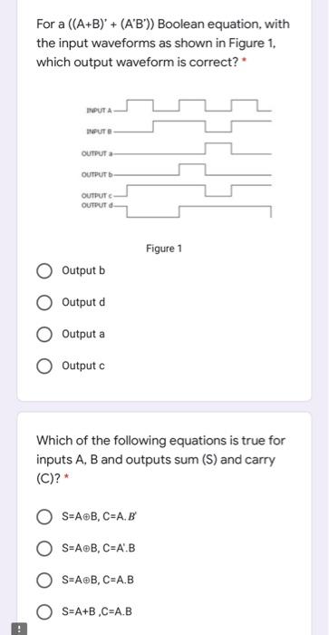 Solved For a ((A+B) + (A'B')) Boolean equation, with the | Chegg.com
