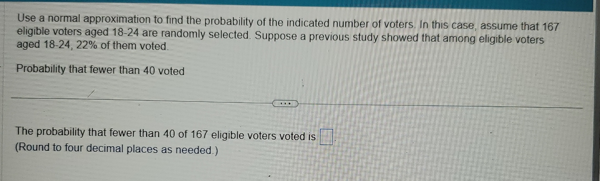 Solved Use a normal approximation to find the probability of | Chegg.com