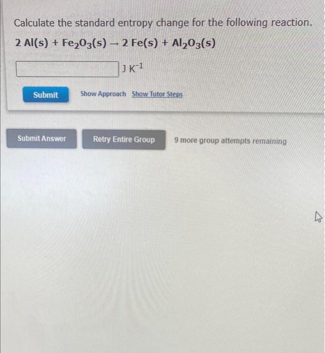 Solved Calculate the standard entropy change for the | Chegg.com