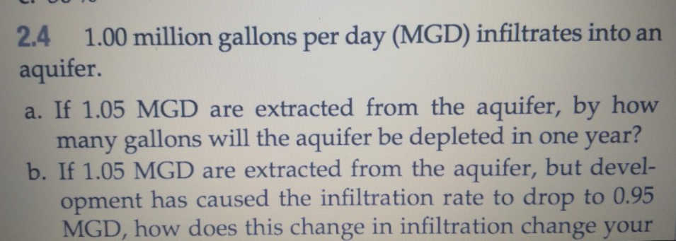 Solved 2.4 1.00 million gallons per day (MGD) infiltrates | Chegg.com