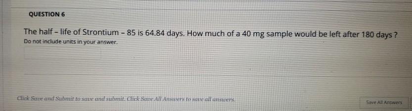 Solved QUESTION 4 The half-life of Barium-137m is 2.552 | Chegg.com