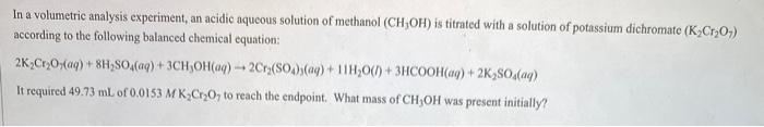 Solved In a volumetric analysis experiment, an acidic | Chegg.com