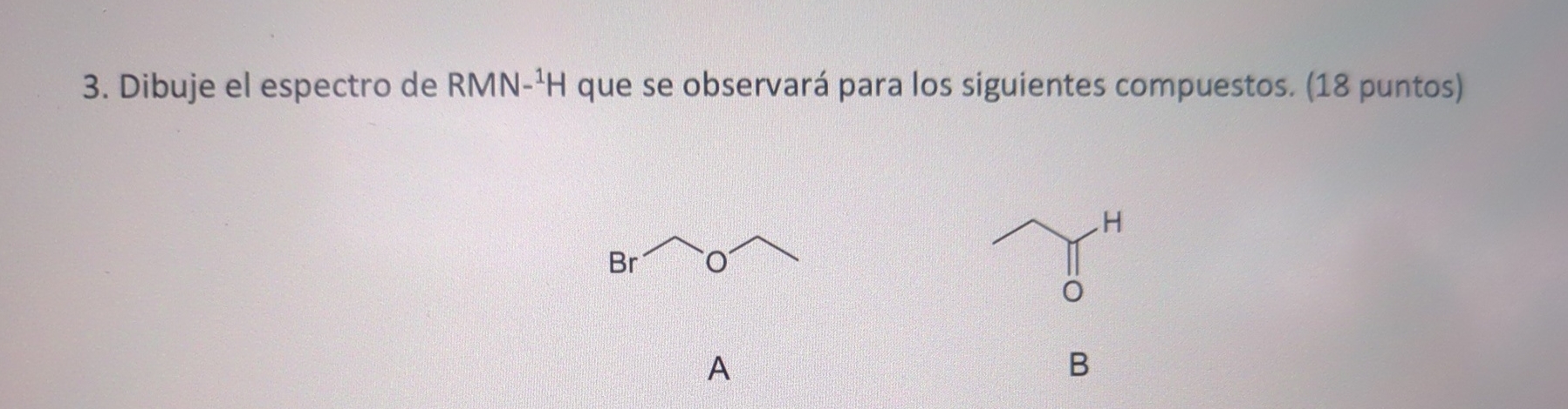 Dibuje el espectro de RMN-1H ﻿que se observará ﻿para | Chegg.com