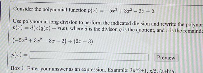 Solved Consider the polynomial function p(x)=−5x3+3x2−3x−2. | Chegg.com