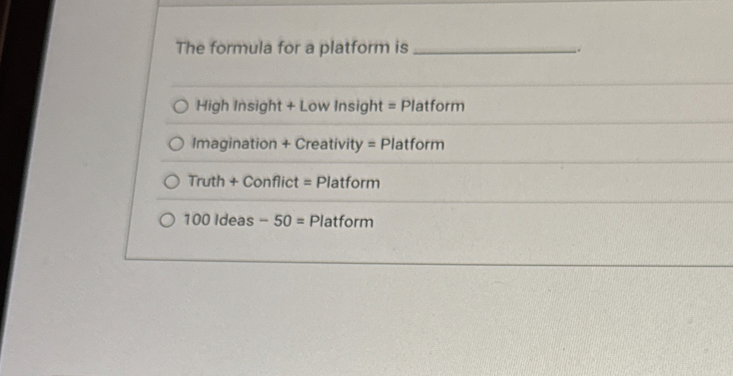 Solved The formula for a platform isHigh Insight + ﻿Low | Chegg.com