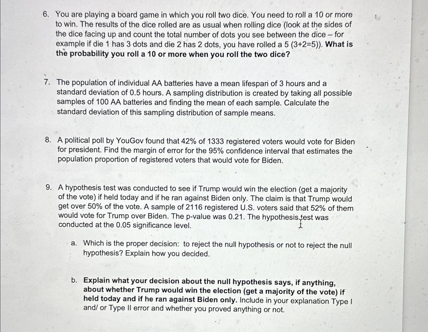 Solved You are playing a board game in which you roll two | Chegg.com