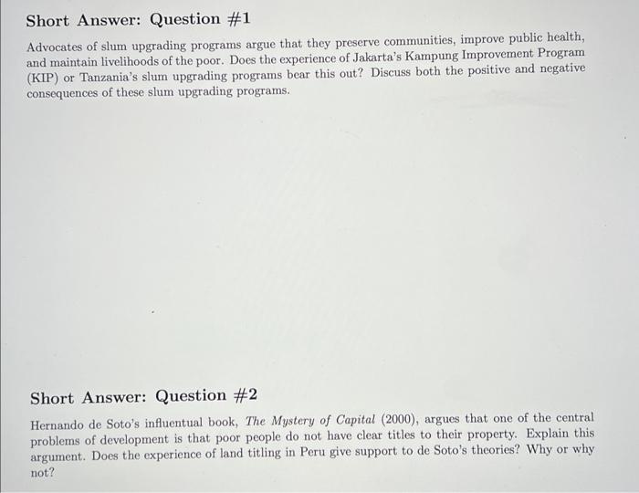 Solved Short Answer: Question #1 Advocates of slum upgrading | Chegg.com