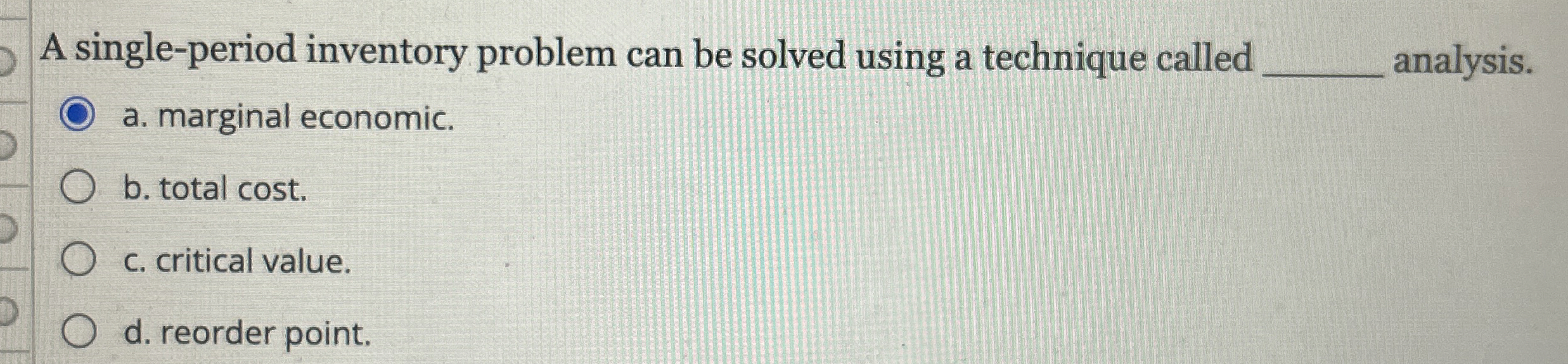 Solved A single-period inventory problem can be solved using | Chegg.com
