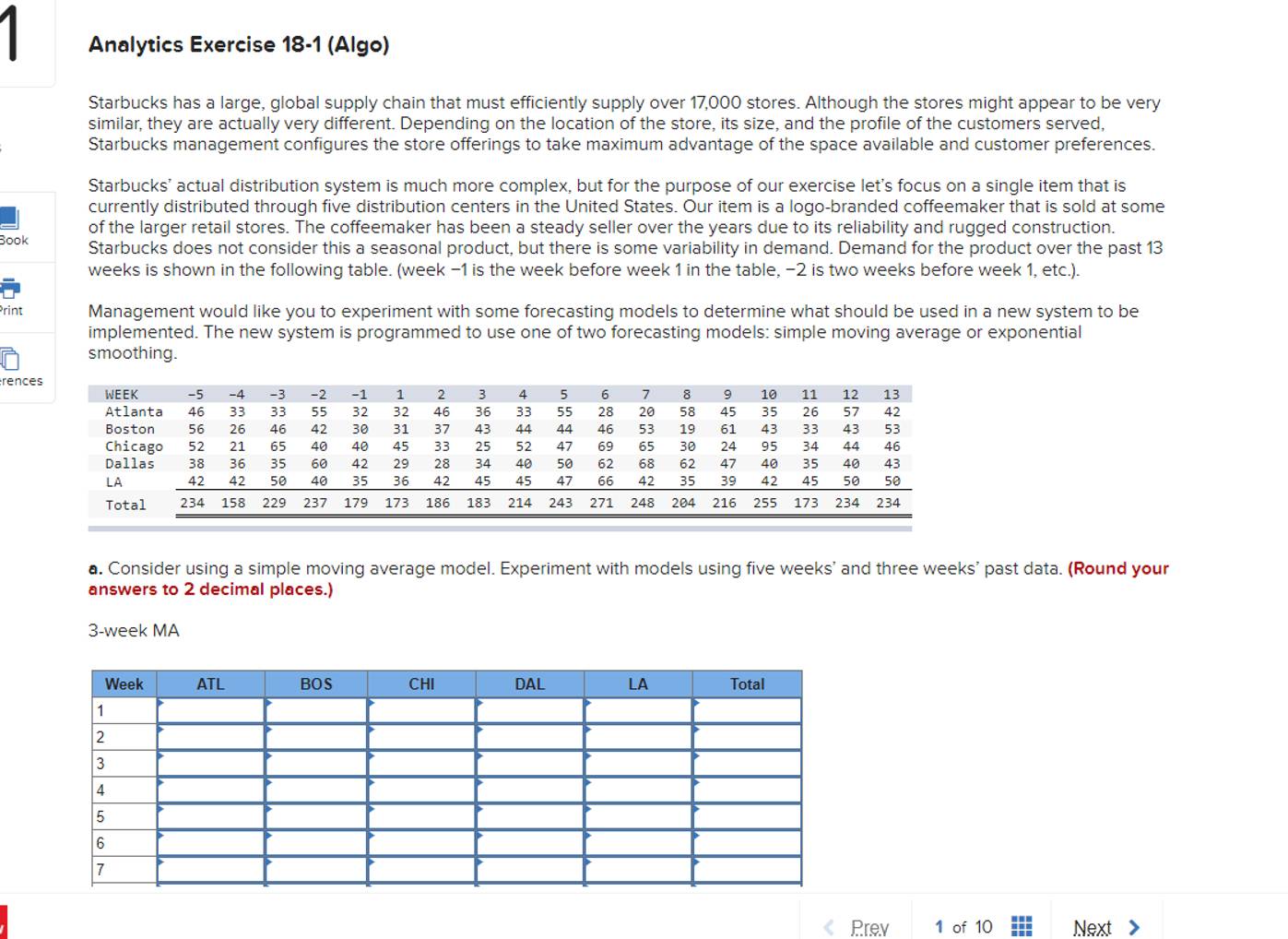 Solved Analytics Exercise 18-1 (Algo)Starbucks has a large, | Chegg.com